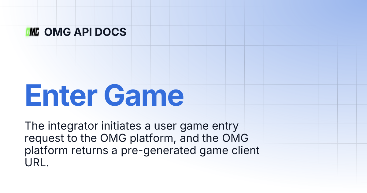 Enter Game | OMG API DOCS