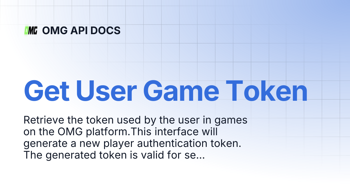Get User Game Token | English | OMG API DOCS