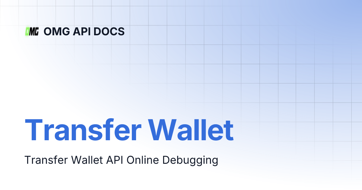 Transfer Wallet | English | OMG API DOCS