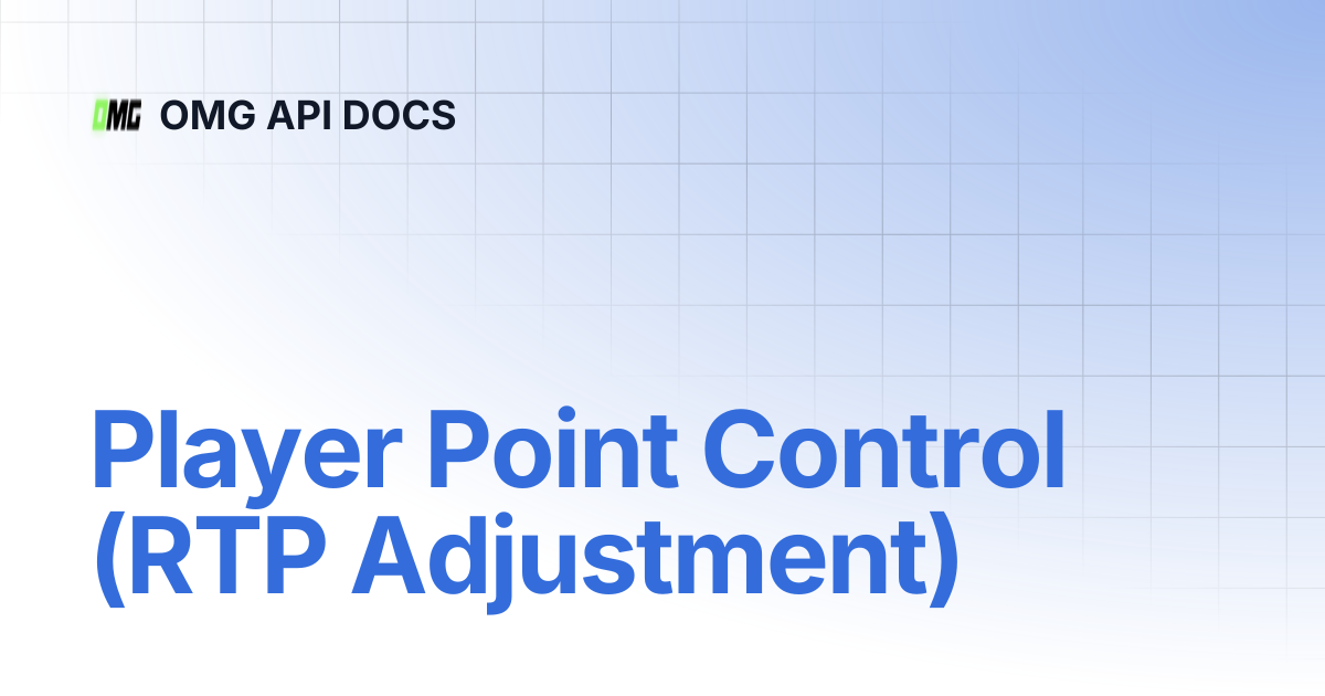 Player Point Control (RTP Adjustment) | English | OMG API DOCS